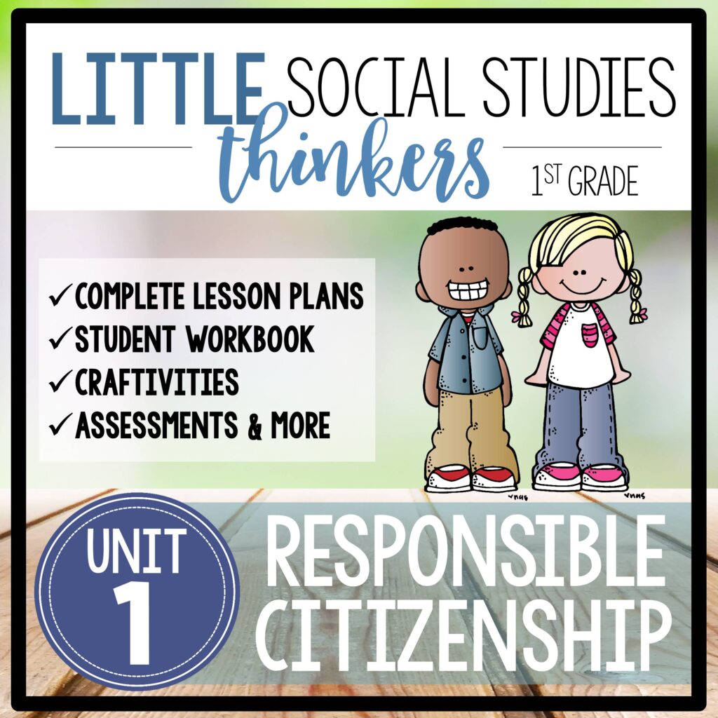 Little 1st Grade SOCIAL STUDIES Thinkers {UNIT 1: Responsible ...