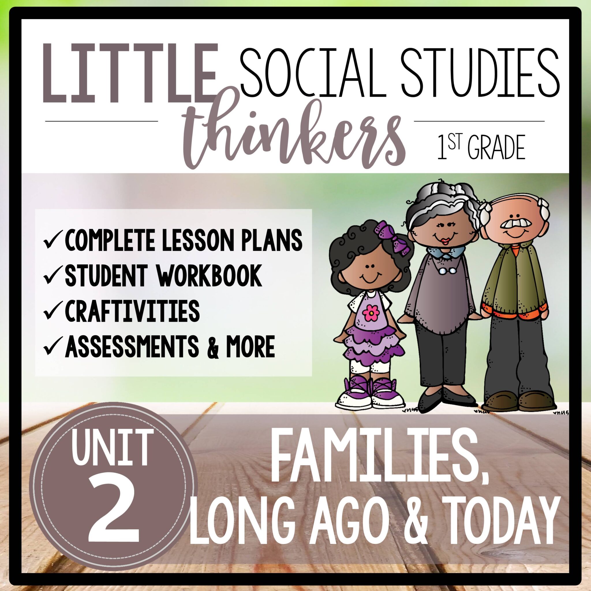 Little 1st Grade SOCIAL STUDIES Thinkers {UNIT 2: Families, Long Ago ...