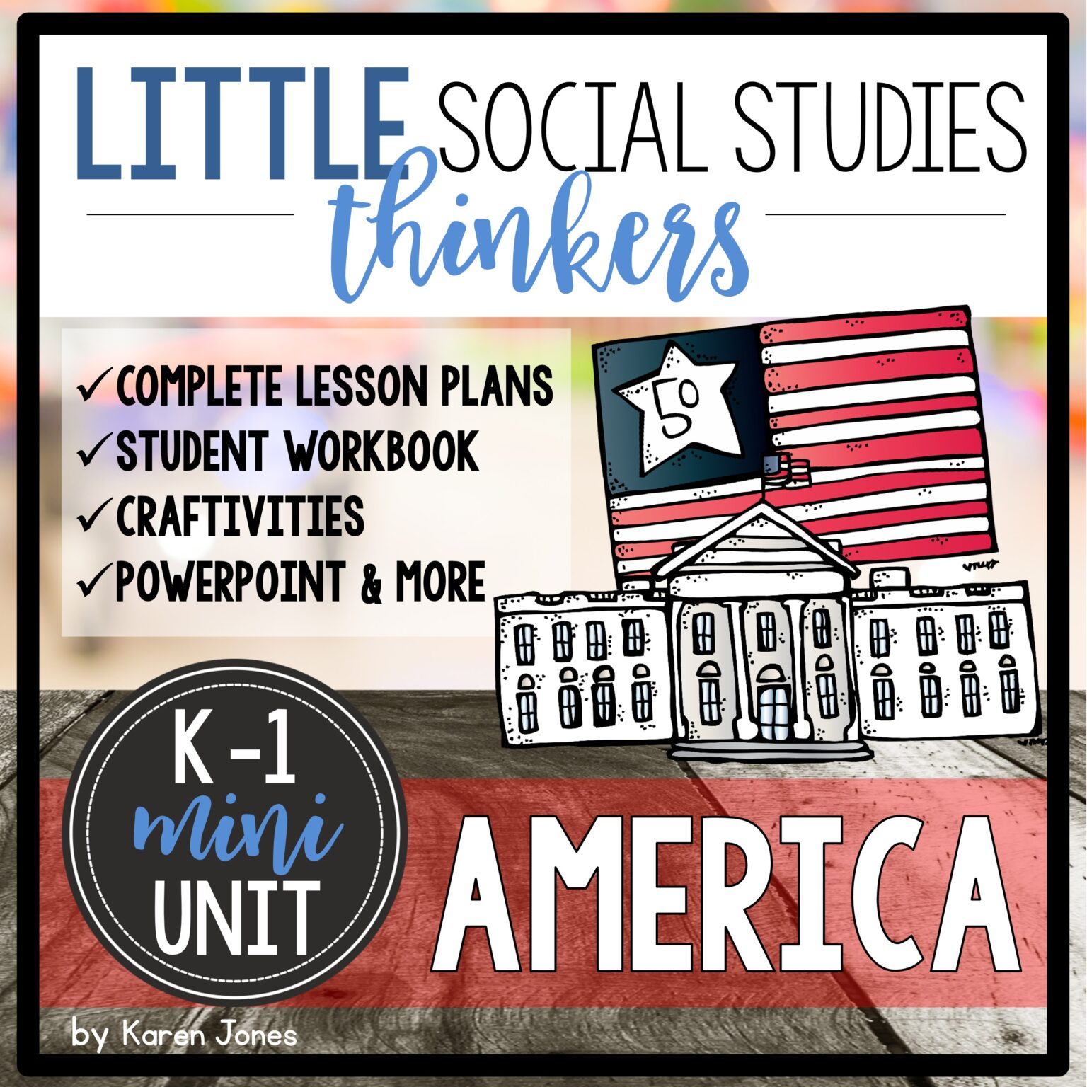 Little Social Studies Thinkers MINI-UNIT for K-1: America - Mrs Jones's ...