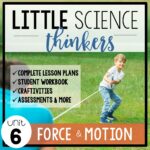 Little Kindergarten Science Thinkers {UNIT 6: Force and Motion} - Mrs ...