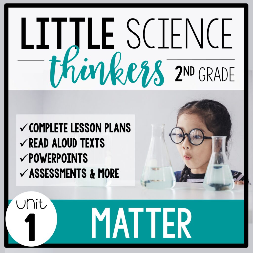 Little 2nd Grade SCIENCE Thinkers {UNIT 1: Matter} – Mrs Jones's Class